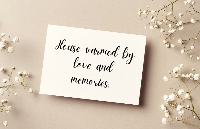 101+ New Home Quotes, Wishes & Congratulatory Messages